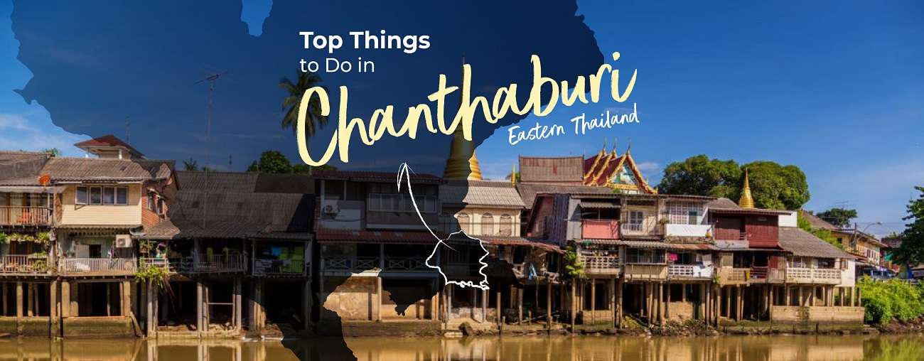 Things to Do in Chantaburi Thailand - Amazing Thailand